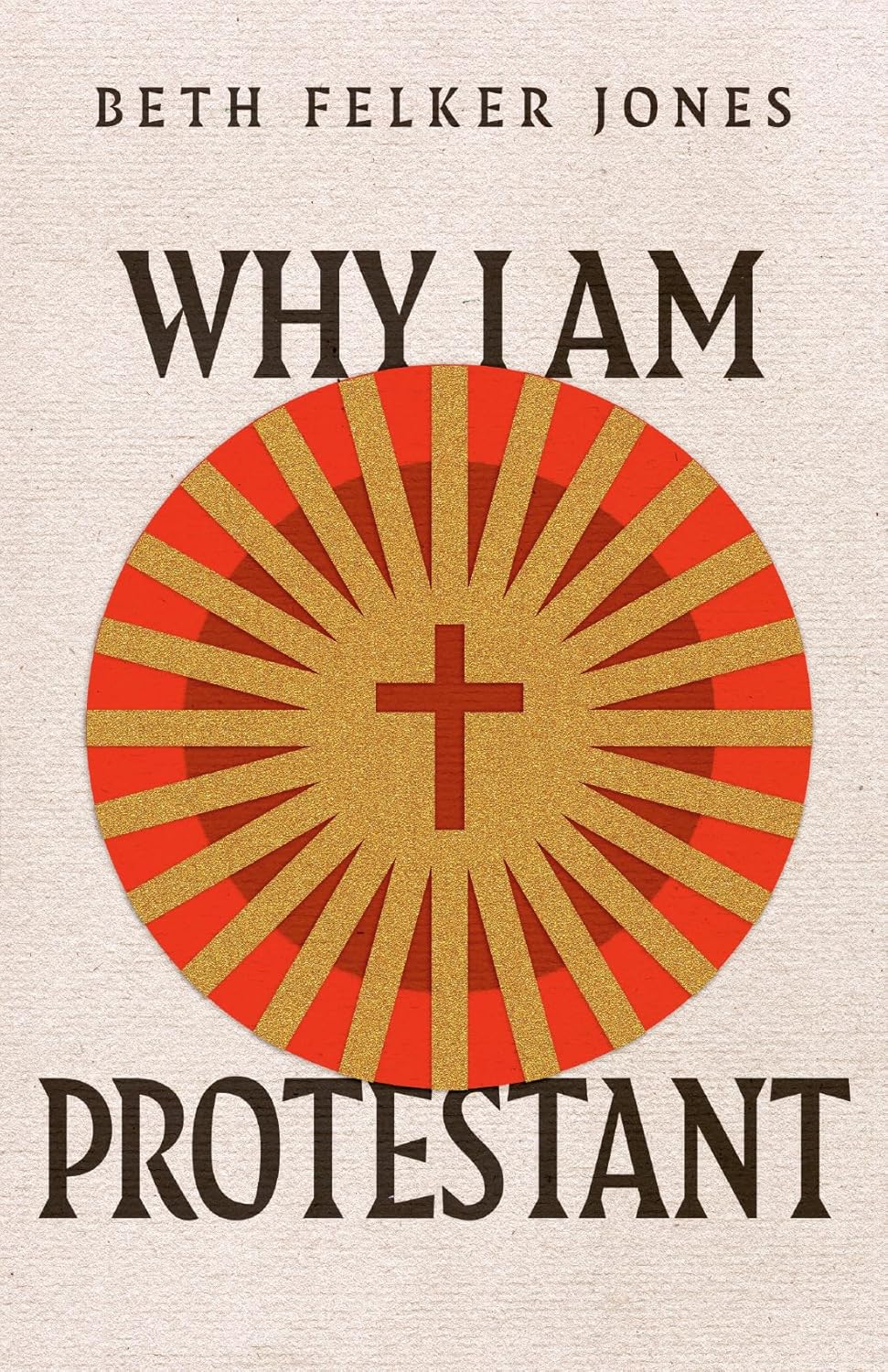 Why Beth Felker Jones Is A Protestant, Part 1 | Edwin Woodruff Tait