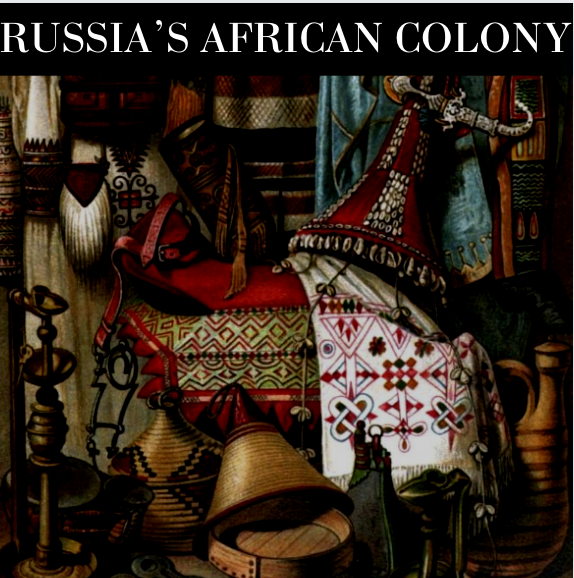 Russia’s African Colony | Shawn Higgins