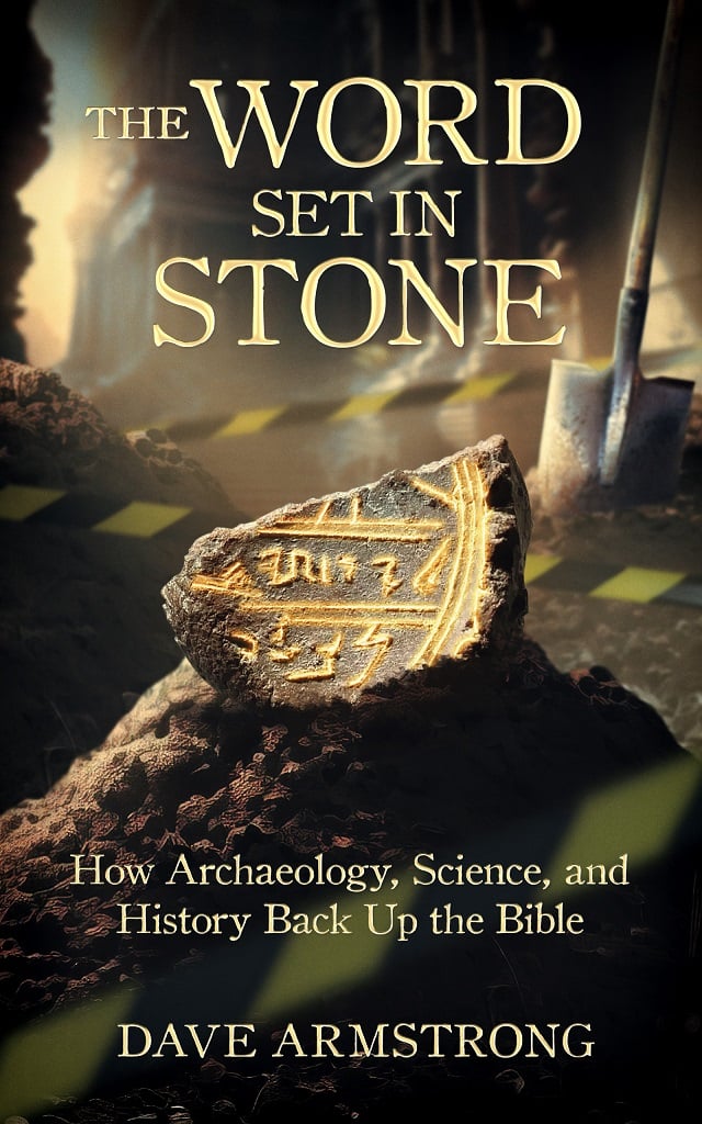 Books By Dave Armstrong: “The Word Set In Stone” | Dave Armstrong