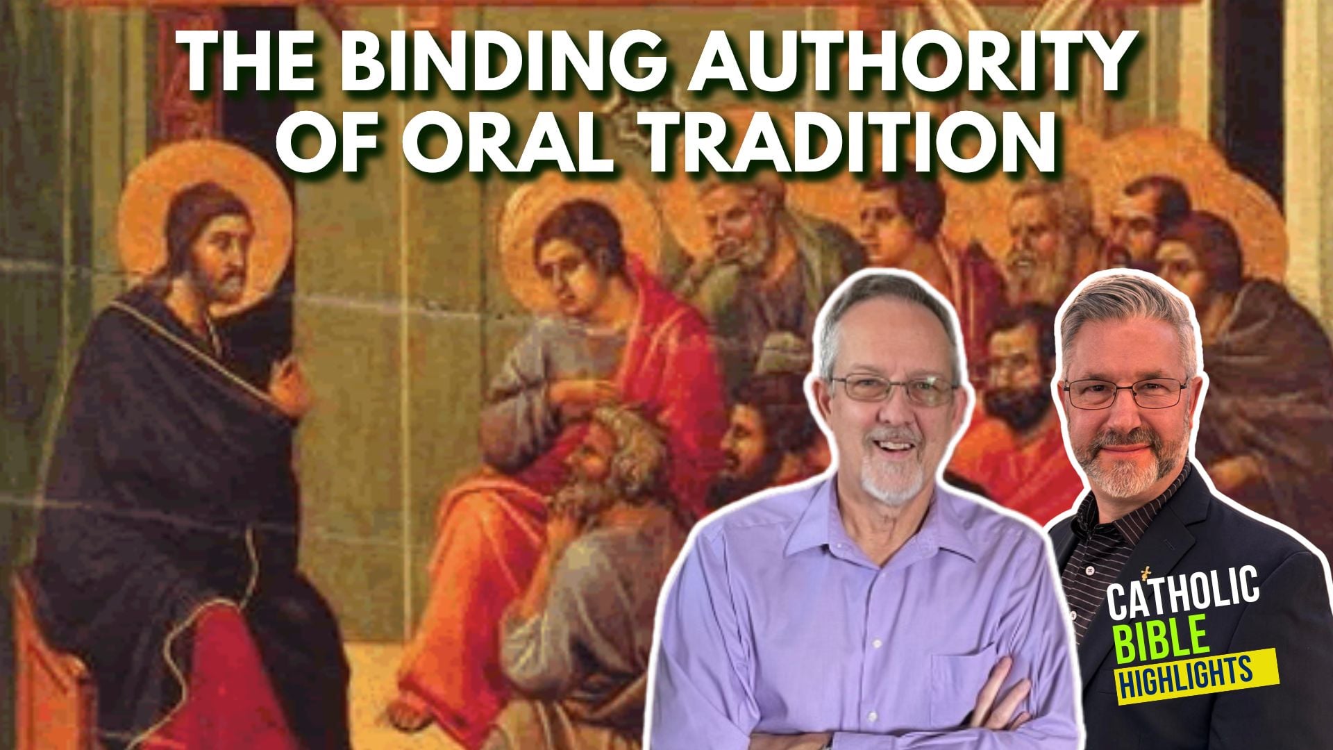 Binding Authority Of Oral Tradition | Dave Armstrong