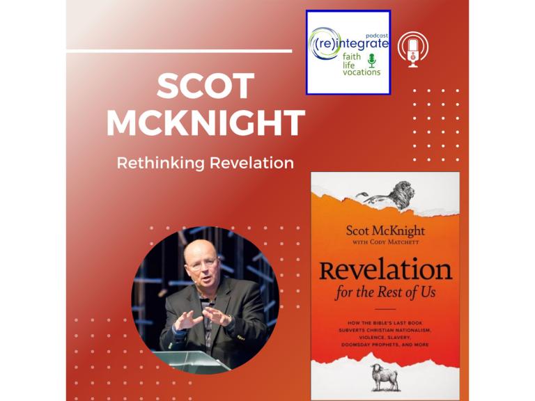 SCOT MCKNIGHT – Rethinking Revelation (podcast) | Bob Robinson